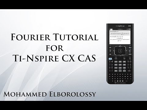 Fourier Tutorial using TI-Nspire CX CAS in English