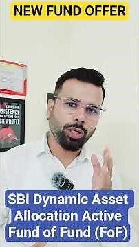 SBI Dynamic Asset Allocation Active FoF | NFO | Fund of Fund | New Fund Offer | DAAF | SBI AMC | SIP