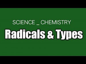 Radicals and their types