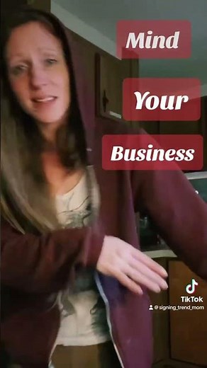 😘 showing how to Sign in ASL “mind your Business…” Using sound By: William & Britney Spears