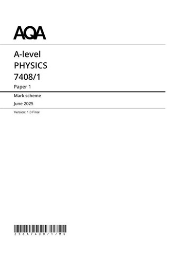 AQA A Level Physics Paper 1 2025 Mark Scheme