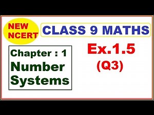 Class 9 Maths | Ex.1.5 Q3 | Chapter 1 | Number Systems | NCERT |