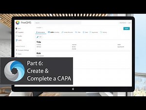How To: Part 6 - Create and Complete a CAPA in FreeQMS