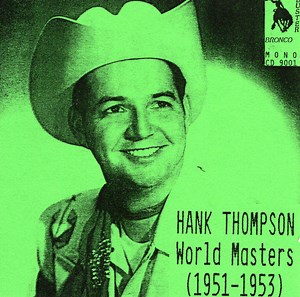 Hank Thompson - World Masters (1951-1953)
