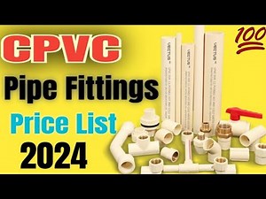 Cpvc Pipe Fittings Name &Price list 2024 || Cpvc Pipe Price list 2024 || Cpvc Pipe || Plumbing.