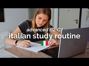 Advanced Italian Study Routine (B2-C1 level)