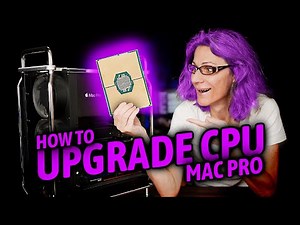 How To Upgrade CPU In Apple 2019 Mac Pro - The Complete Guide