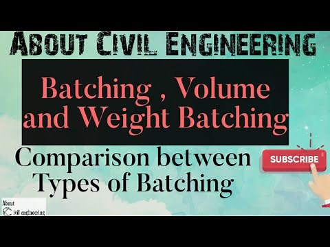 Batching. Weight batching and Volume batching.difference between types of batching