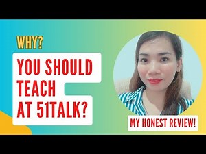Why you should teach at 51Talk | My personal review REVEALED! | Why teach at 51Talk | ESL | 2024 |