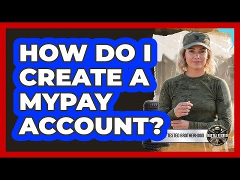 How Do I Create A MyPay Account?