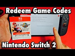 Nintendo Switch 2: How to Redeem Game Codes
