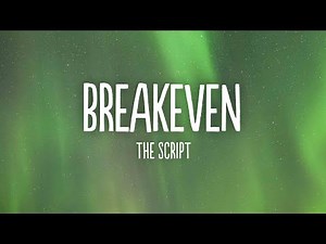 The Script - Breakeven (Lyrics)