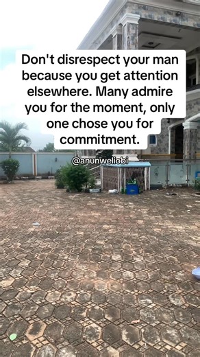 Anunweli Obi on Instagram: "Don’t disrespect your man because you get attention elsewhere"