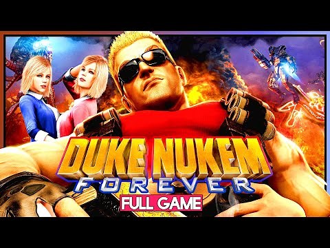 DUKE NUKEM FOREVER【FULL GAMEPLAY】WALKTHROUGH + DLC | UNCENSORED | 4K60FPS | No Commentary
