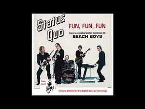 Status Quo & The Beach Boys - Fun Fun Fun (extended bass)