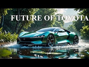 Water-Powered Cars: The Future of Toyota (and Humanity)