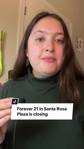 Forever 21 Closure at Santa Rosa Plaza