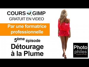 N° 5 Cours GIMP. Logiciel de retouche photo gratuit. Cours complet et gratuit