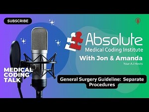 🎙️CPT General Surgical Guideline for Procedures and Services Separate Procedure| AMCI Medical Coding