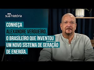 Conheça Alexandre Vergueiro, o brasileiro que inventou um novo sistema de geração de energia.