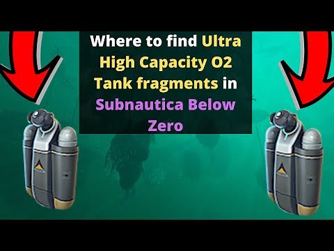 Where to get the Ultra High Capacity O2 Tank in Subnautica Below Zero