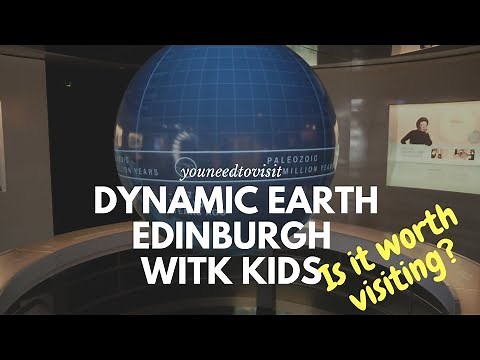 Dynamic Earth Edinburgh - Is it worth visiting with kids?
