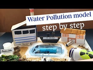 How to make a Water Pollution model | school project | clear and detailed