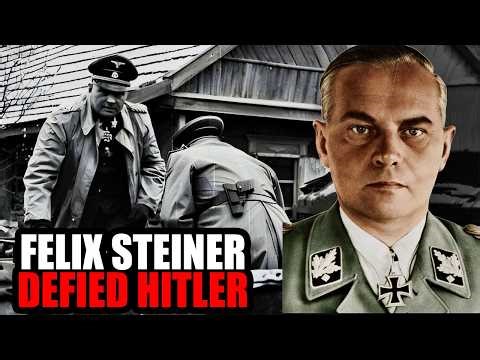 Felix Steiner — The SS General Who Refused Hitler's Final Order and Saved Thousands of Lives