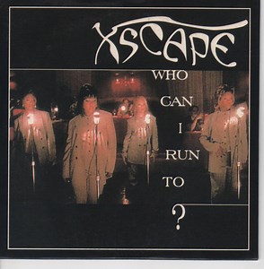 Xscape - Who Can I Run To?