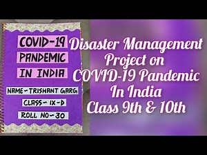 Project on COVID-19 Pandemic in India Disaster Management Class 9th & 10th/Man made disaster