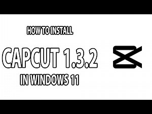 How to install Capcut 1.3.2 on Windows 11 | Video Editor