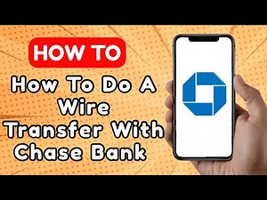How To Do A WireTransfer With Chase Bank (2025)
