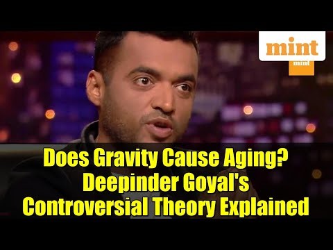 Does Gravity Cause Aging? Deepinder Goyal's Controversial Theory Explained