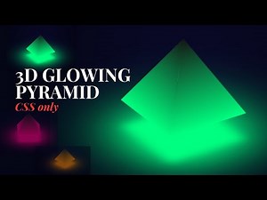 Creating 3D Glowing Pyramid CSS Animation Effects