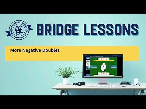 Bridge Lessons: More Negative Doubles