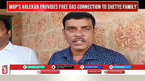 4.1K views · 48 reactions | MGP'S ARLEKAR PROVIDES FREE GAS CONNECTION TO SHETYE FAMILY | Prudent Media | Facebook