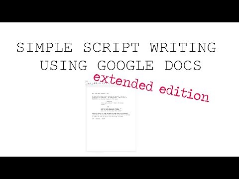Script Formatting in Google Docs - Longer Explanation - 2019