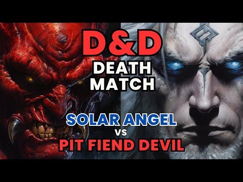 D&D Death Match: Solar Angel versus Pit Fiend General... to the death!
