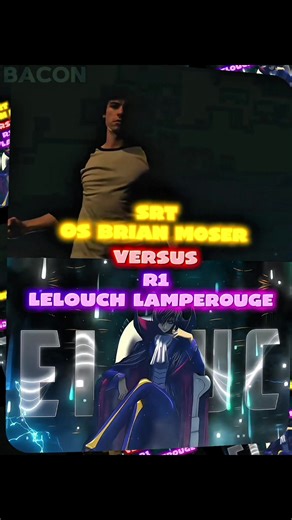 Brian Moser vs Lelouch Lamperouge Showdown