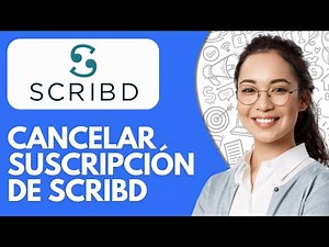 Cómo Cancelar Suscripción de Scribd (2026) Paso a Paso Fácil