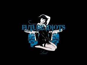 Future Idiots - Keyra Augustina