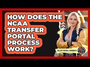 How Does The NCAA Transfer Portal Process Work?