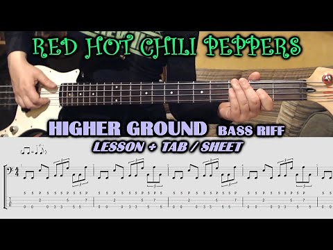 Higher Ground (Red Hot Chili Peppers) - BASS LINE / RIFF LESSON with TAB - Flea Bass Line