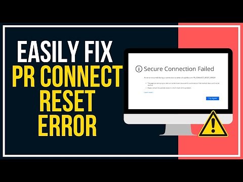 How To Fix PR_CONNECT_RESET_ERROR in Windows 10 & Windows 11?