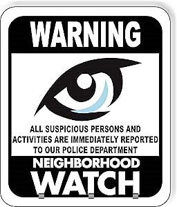 Neighborhood watch eye Aluminum Composite Outdoor Sign 8.5" x10"