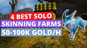 4 Best Solo Skinning Farms in Shadowlands | Wow Shadowlands Gold Farming Guide