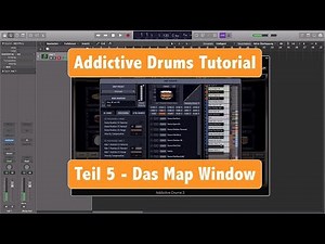 Addictive Drums Tutorial Teil 5 - Das Map Window
