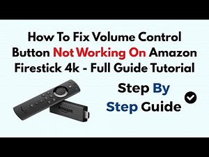 How To Fix Volume Control Button Not Working On Amazon Firestick 4k - (2026) - Full Guide Tutorial