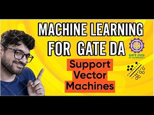 Machine Learning 06 | Support Vector Machine | DA | GATE Crash Course
