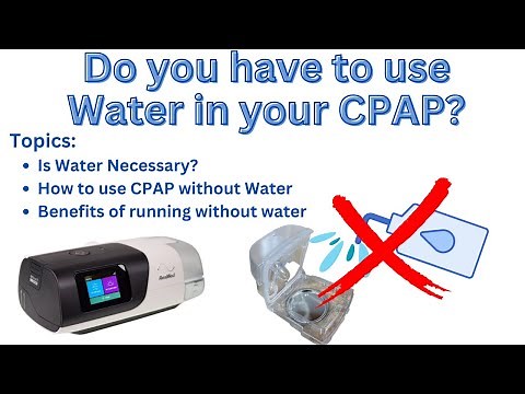 CPAP Without Water? - Can You, Should You?